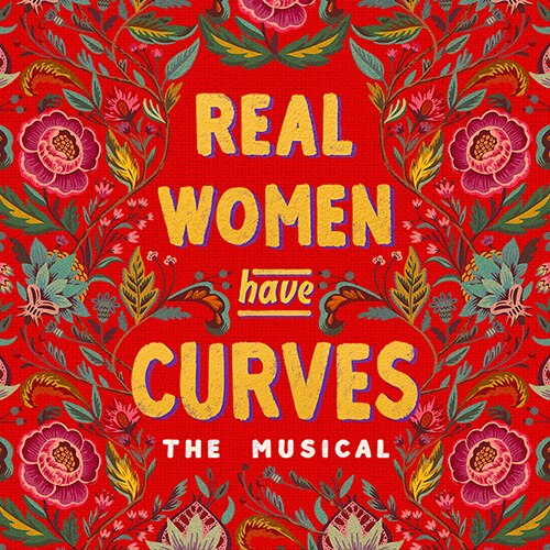 Las mujeres de verdad tienen curvas: El Musical (Real Women Have Curves: The Musical) | Broadway ...